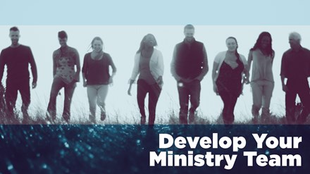 Develop Your Ministry Team | Small Groups