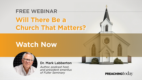 Will There Be a Church That Matters? | Preaching Today