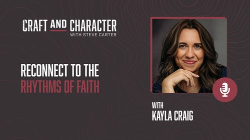 Reconnect to the Rhythms of Faith with Kayla Craig | Preaching Today