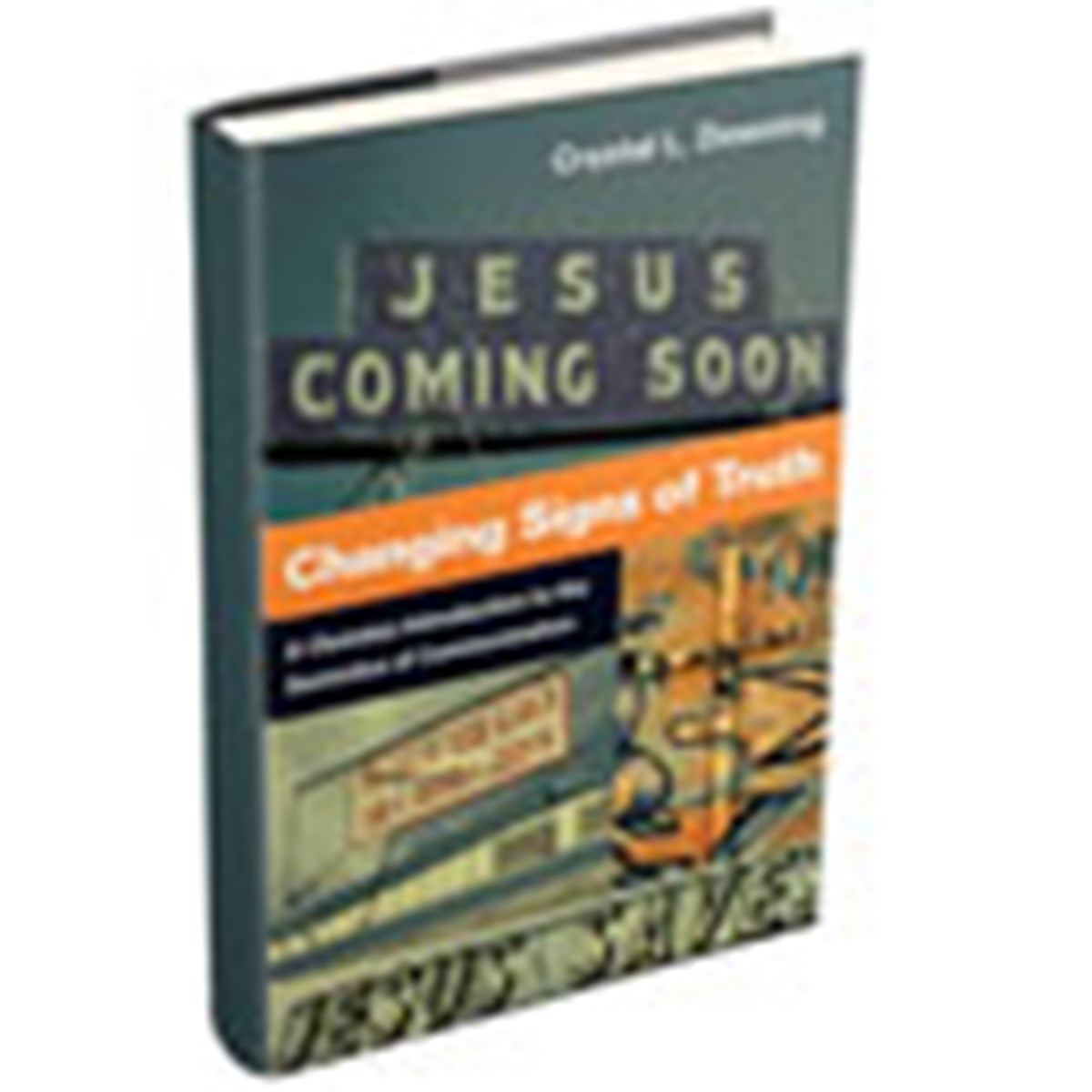 Changing Signs of Truth | Books and Culture