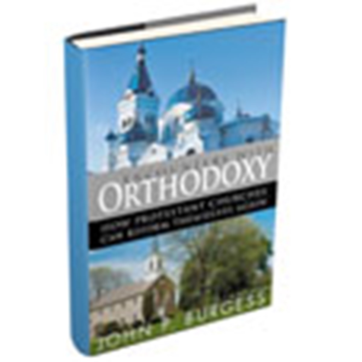 Encounters with Orthodoxy | Books and Culture