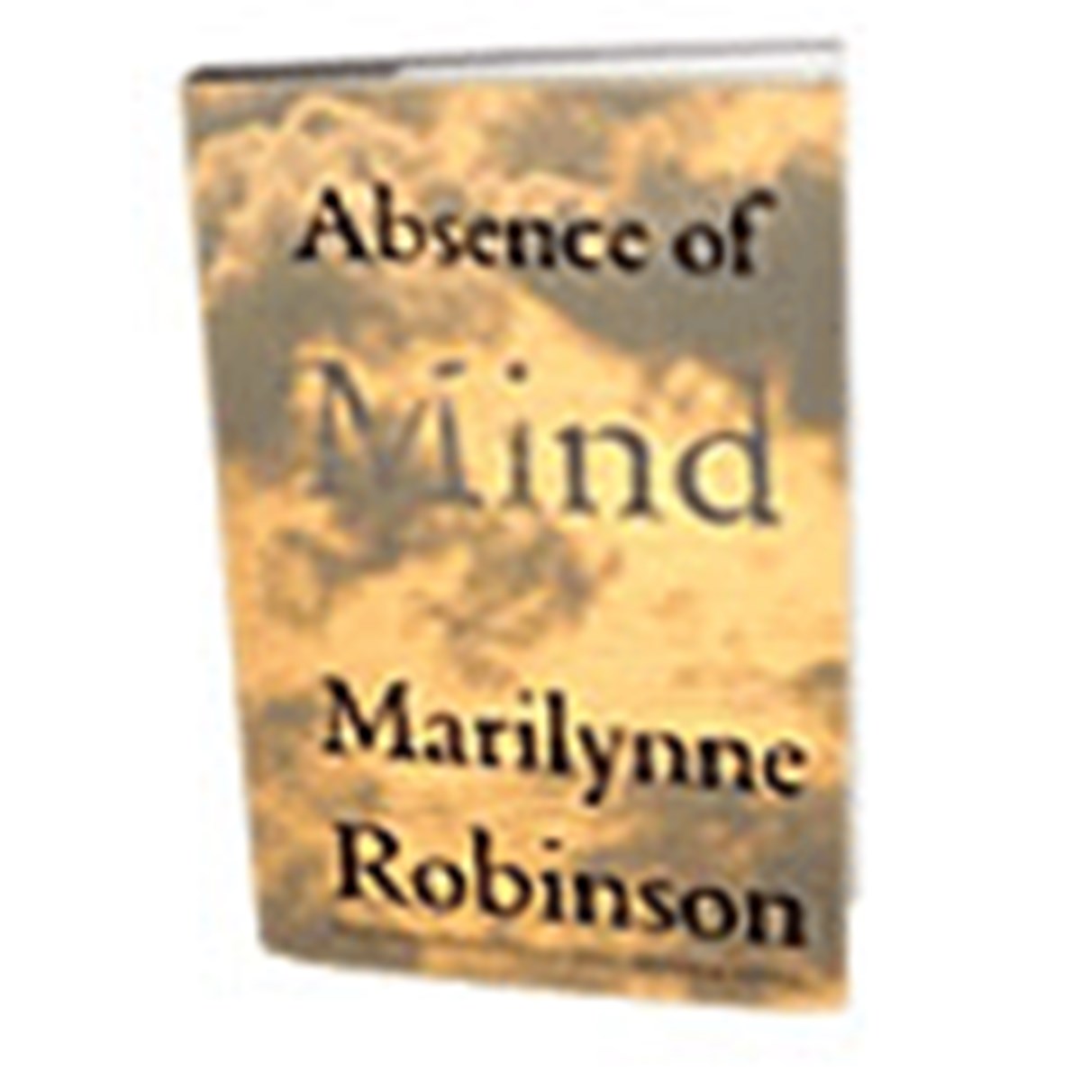 Absence of Mind | Books and Culture