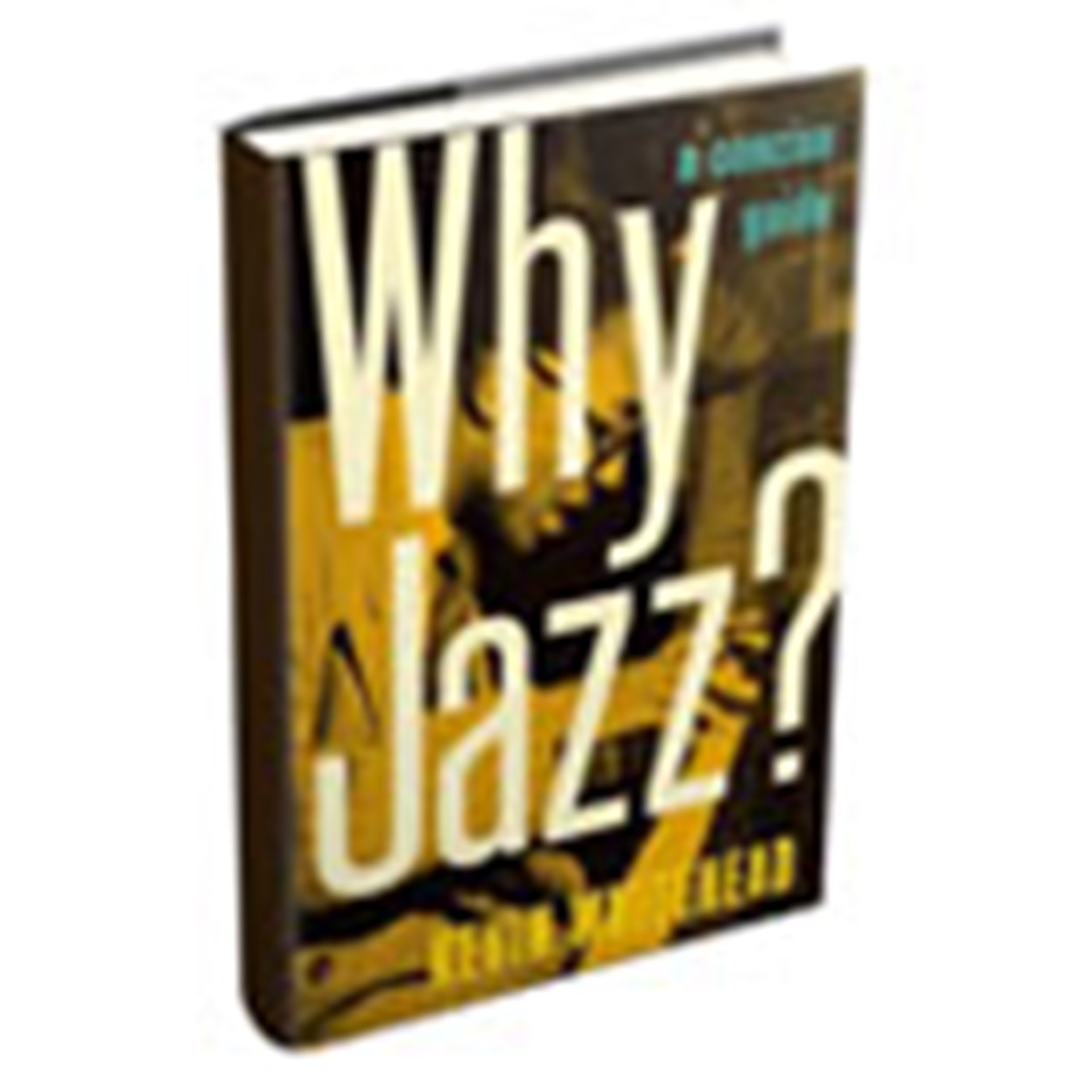 Why Jazz? | Books and Culture