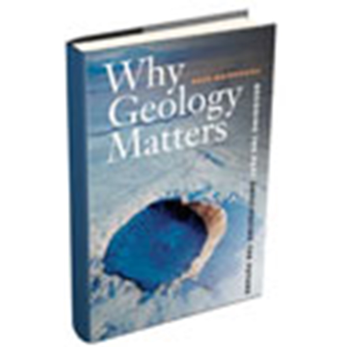 Why Geology Matters, Part 3 | Books and Culture
