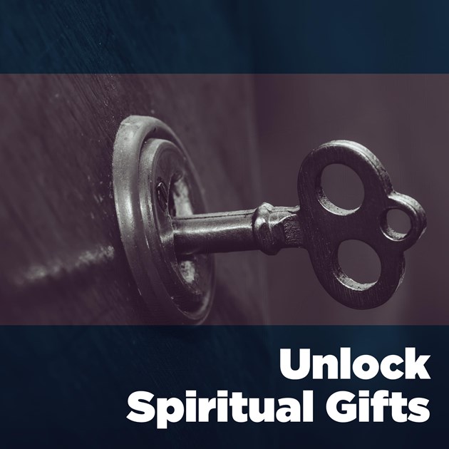Unlock Spiritual Gifts | Small Groups