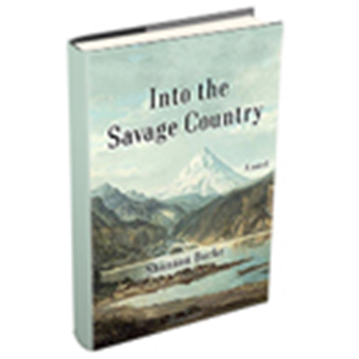 Into the Savage Country | Books and Culture